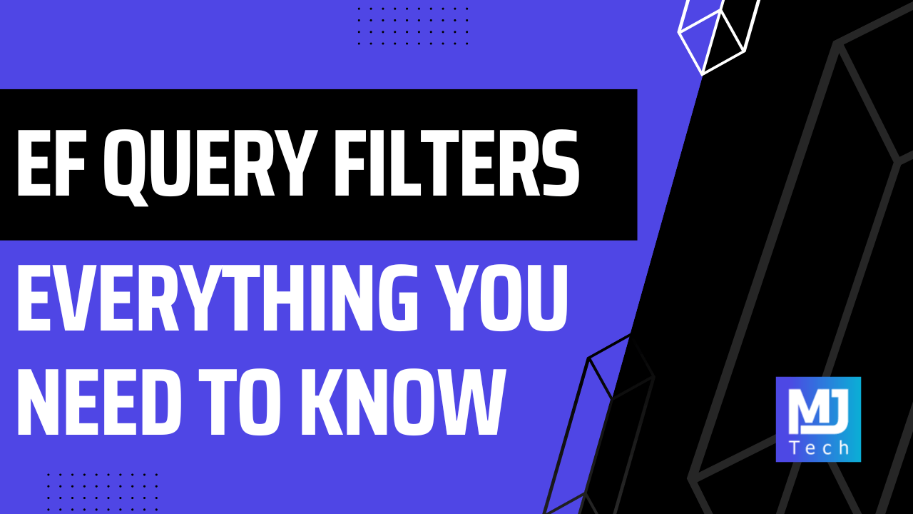 How To Use Global Query Filters in EF Core How To Use Global Query Filters in EF Core