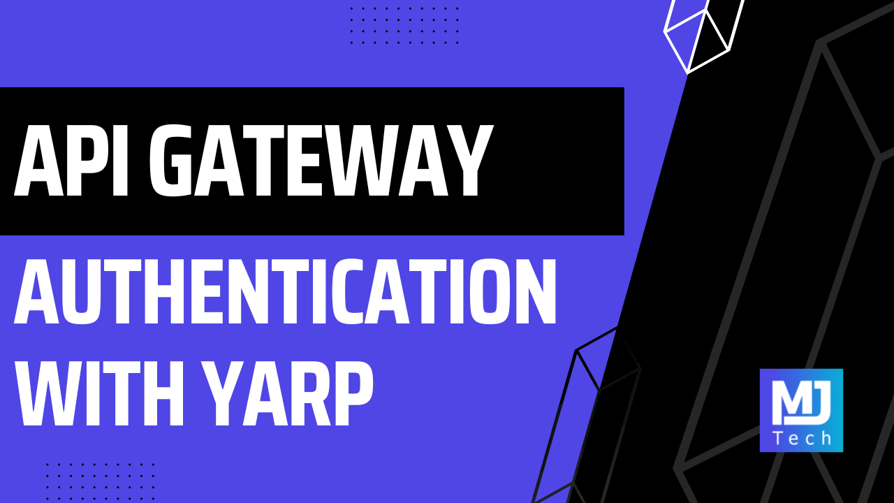 Implementing API Gateway Authentication With YARP Implementing API Gateway Authentication With YARP