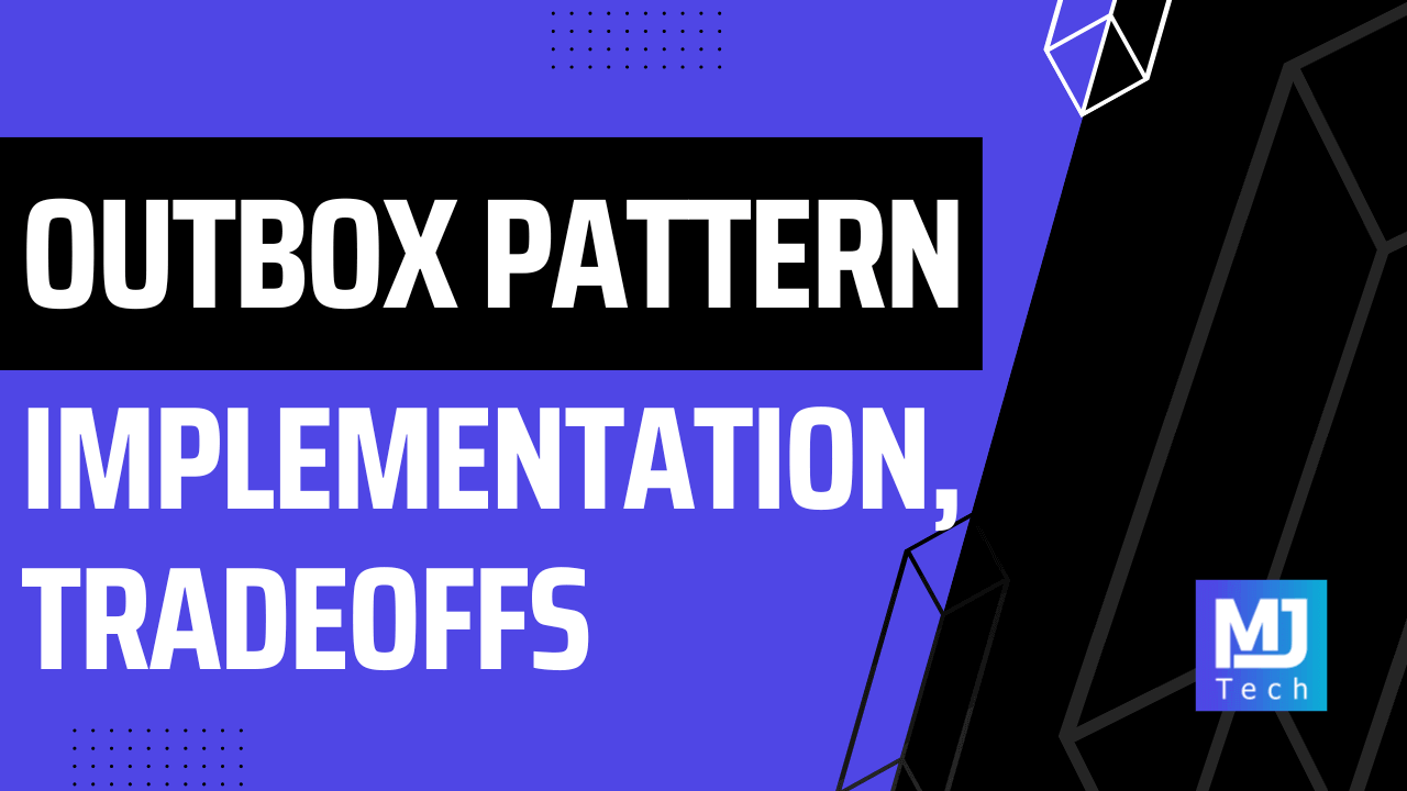 Implementing the Outbox Pattern Implementing the Outbox Pattern