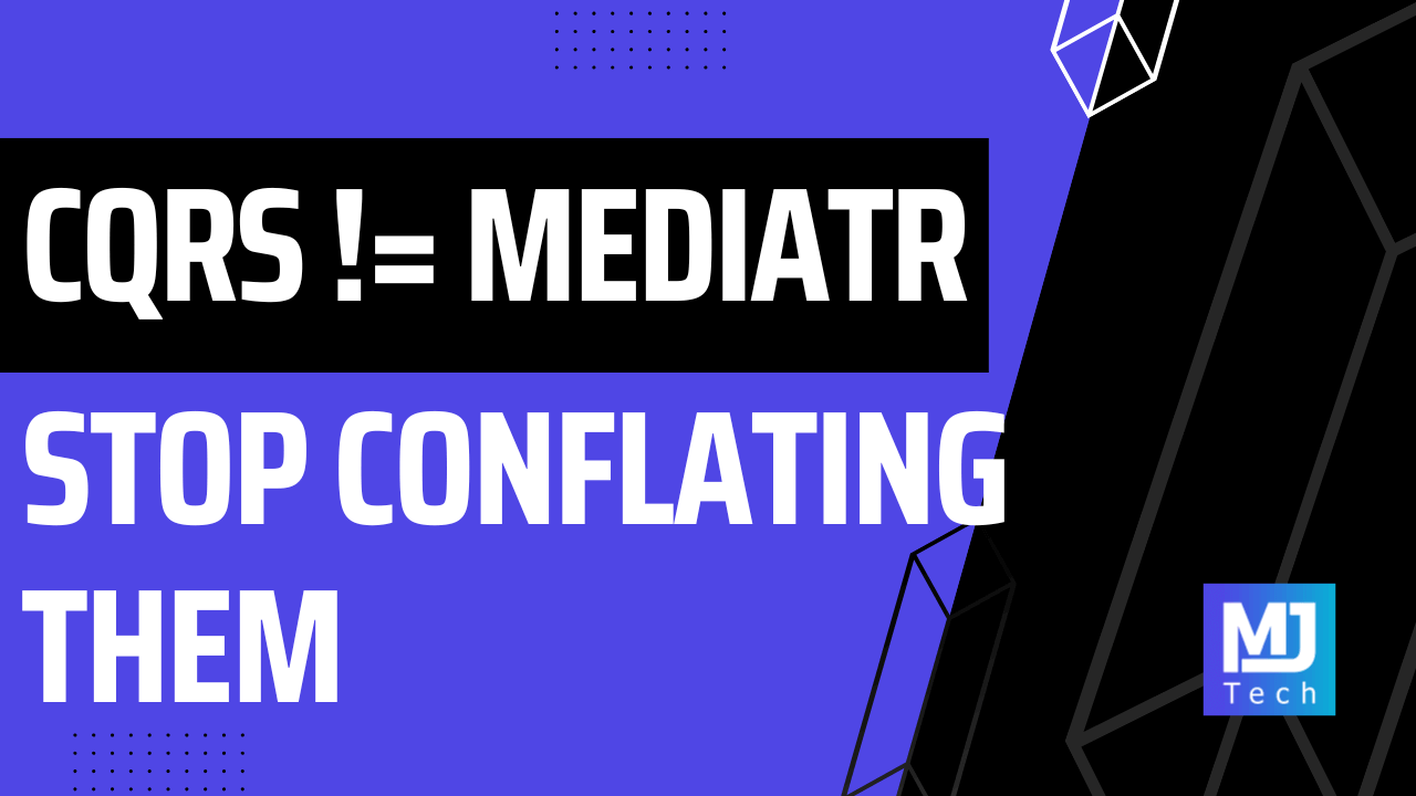 Stop Conflating CQRS and MediatR Stop Conflating CQRS and MediatR