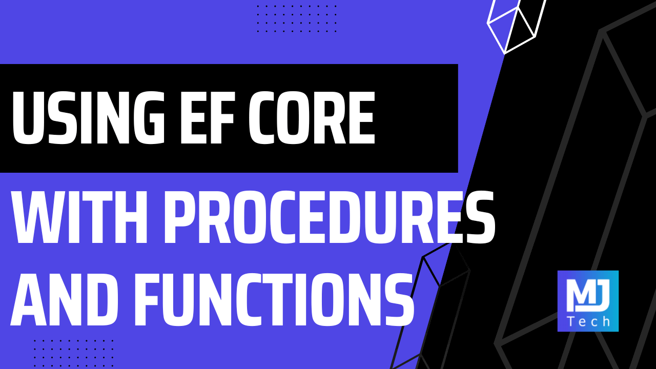 Using Stored Procedures and Functions With EF Core and PostgreSQL