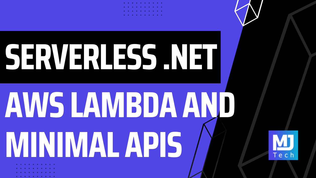 Building Fast Serverless APIs With Minimal APIs on AWS Lambda