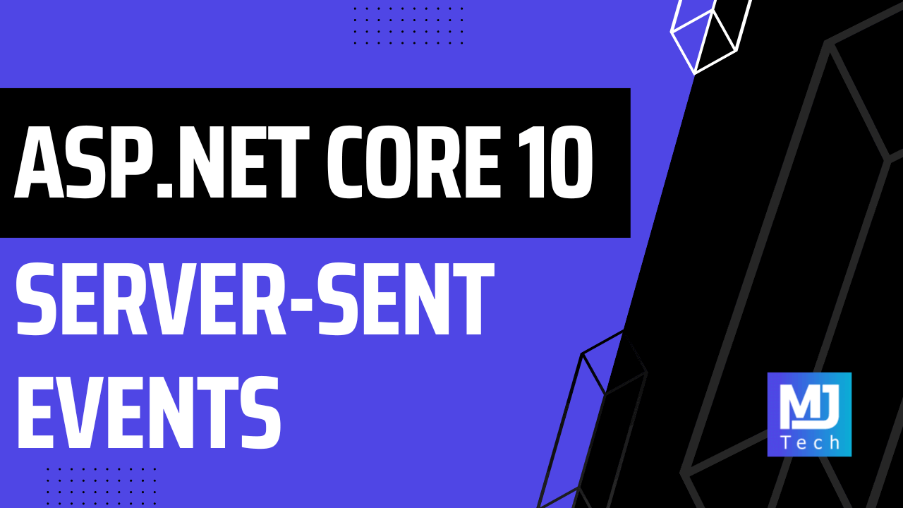Server-Sent Events in ASP.NET Core and .NET 10
